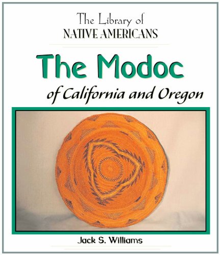 The Modoc of California and Oregon (The Library of Native Americans ...