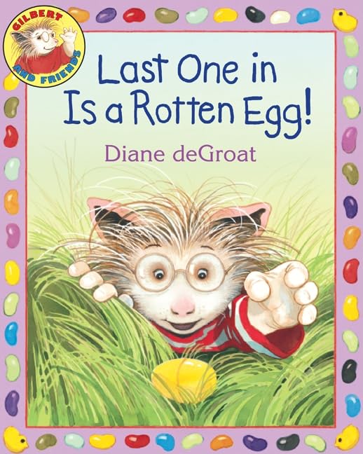 Amazon.com: Last One in Is a Rotten Egg!: An Easter And Springtime Book ...