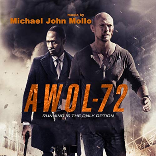 Amazon.com: AWOL-72 (Original Motion Picture Soundtrack) : Michael John ...