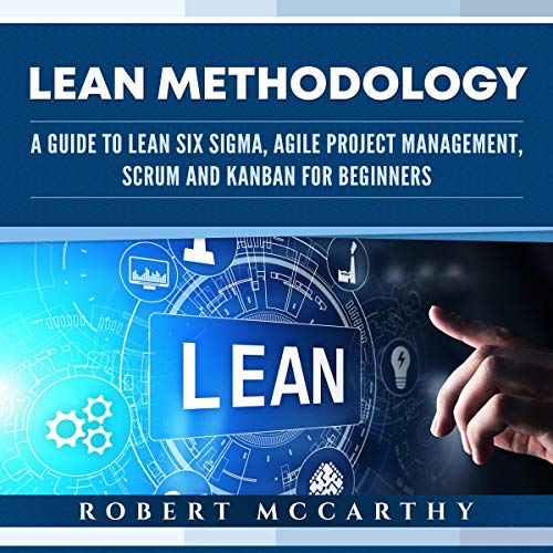 Amazon.com: Lean Methodology: A Guide to Lean Six Sigma, Agile Project ...