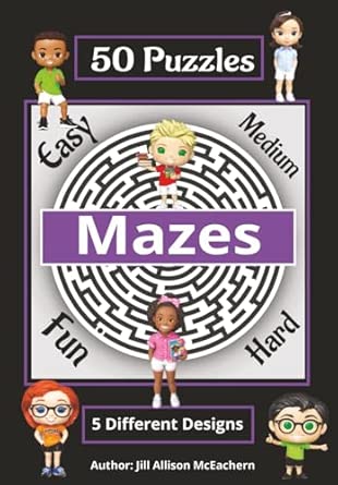 50 Mazes Puzzle Book for Kids Ages 8–12 5 Fun & Challenging Maze ...
