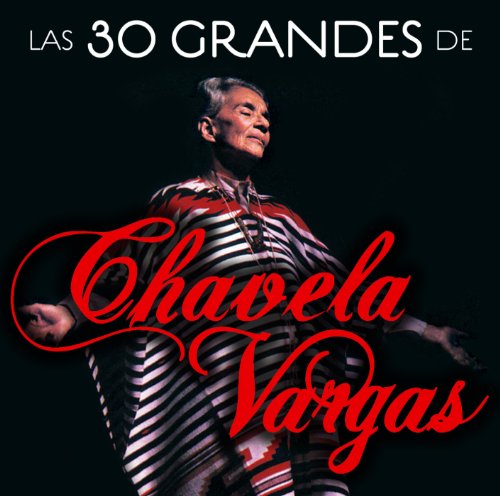 Play Las 30 grandes de Chavela Vargas by Chavela Vargas on Amazon Music