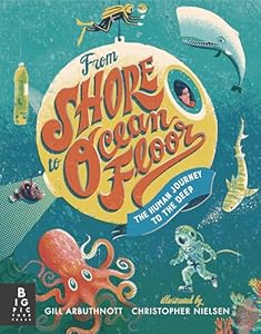 9781536243130: From Shore to Ocean Floor: The Human Journey to the Deep ...