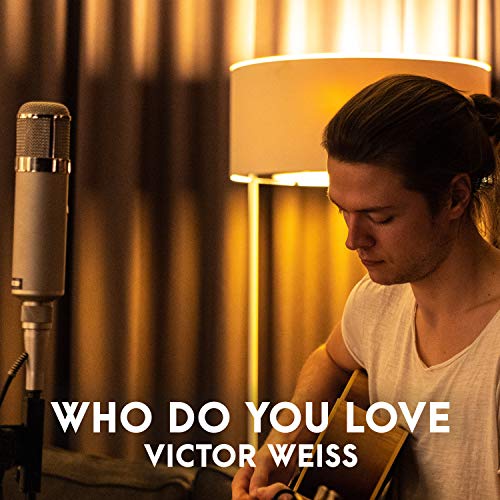 Play Who Do You Love by Victor Weiss on Amazon Music