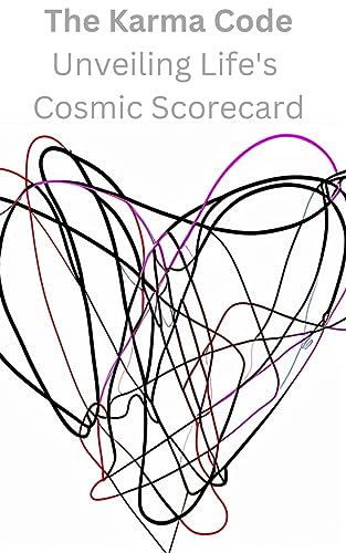 The Karma Code: Unveiling Life's Cosmic Scorecard eBook : Taoists ...