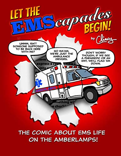 Let The EMScapades Begin!: The Comic About EMS Life On The Amberlamps ...