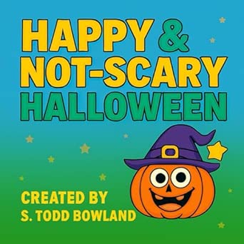 Happy & Not‑Scary Halloween: 40 Pages of Smiling Pumpkins, Happy Ghosts ...