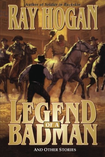Legend of a Badman (English Edition) eBook : Hogan, Ray: Amazon.de ...