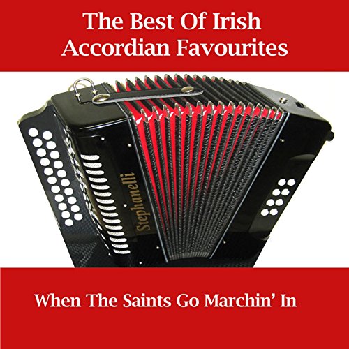 Amazon.co.jp: The Best Of Irish Accordian Favourites - When The Saints ...