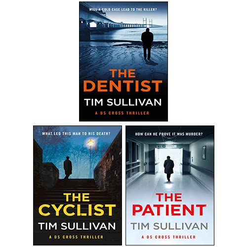 A DS Cross Thriller Collection 3 Books Set By Tim Sullivan (The Dentist ...