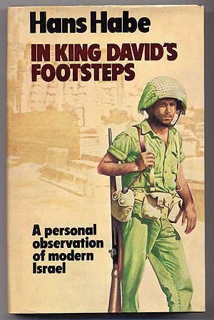 In King David's Footsteps by Hans Habe (1973-03-03): unknown author ...