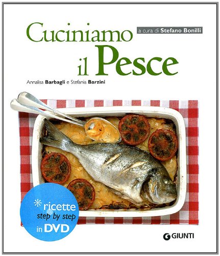 Amazon.com: Cuciniamo il pesce. Con DVD: 9788809748422: Barbagli ...