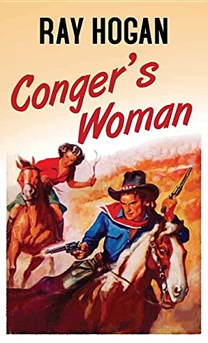 Conger's Woman: Hogan, Ray: 9781683242178: Amazon.com: Books