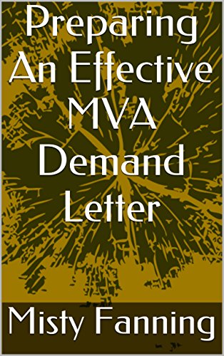 Preparing An Effective MVA Demand Letter - Kindle edition by Fanning ...