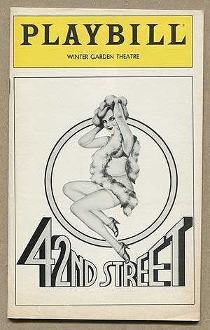 [Playbill]: 42nd Street, The Song and Dance Fable of Broadway: David ...