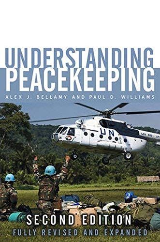 By Alex J. Bellamy - Understanding Peacekeeping: 2nd (second) Edition ...
