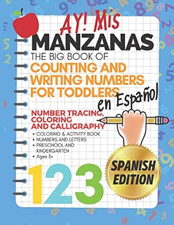 Ay! Mis Manzanas The Big Book of Counting & Writing Numbers for ...