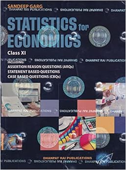 Statistics Economics for Class 11 - CBSE - by Sandeep Garg Examination 2023-24 : Sandeep Garg ...