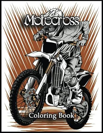 Motocross Coloring Book: Amazing Gifts for Motocross Lovers, Fans with ...