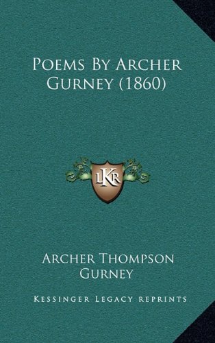 Amazon.com: Poems By Archer Gurney (1860): 9781165727803: Gurney ...