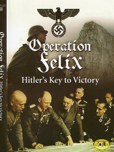 Operation Felix: Hitler S Key T: Amazon.it: Operation Felix:Hitler S ...