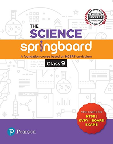 The Science Springboard 9th: A Foundation Course Based on NCERT ...
