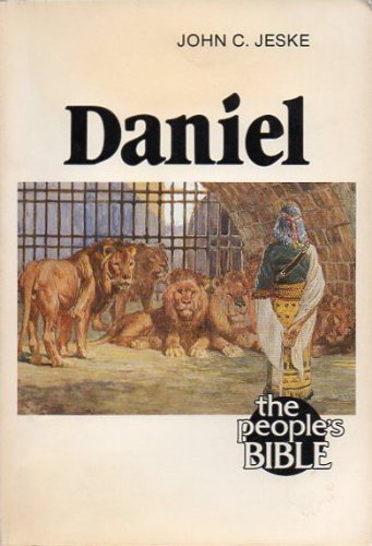 Daniel (People's Bible): Jeske, John C.: 9780810001978: Amazon.com: Books