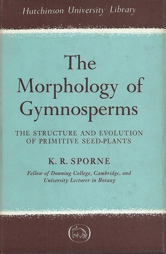 Morphology of Gymnosperms the Structure: Sporne, K R: 9780090771516 ...