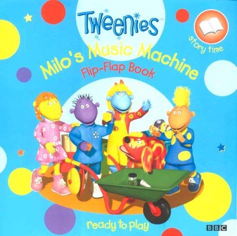 Tweenies- Milo's Music Machine Flip-Flap Book(Laminated) (Tweenies S ...