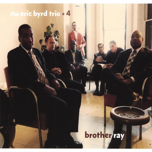 Amazon.com: Brother Ray : The Eric Byrd Trio + 4: Digital Music