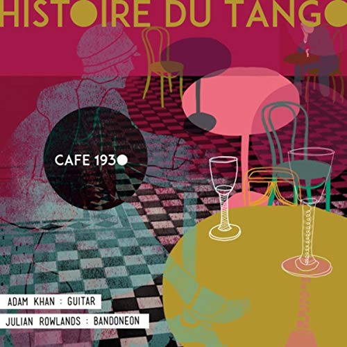 Histoire Du Tango: Cafe 1930 : Adam Khan & Julian Rowlands: Amazon.fr ...