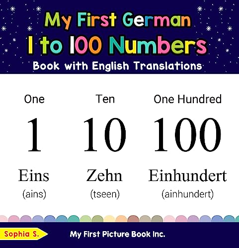 My First German 1 to 100 Numbers Book with English Translations (Teach ...
