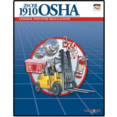 29 CFR 1910 OSHA General Industry Regulations Mar. 2006: MANCOMM Inc ...