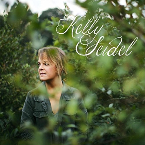 Play Kelly Seidel by Kelly Seidel on Amazon Music