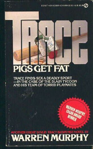 Trace 5: Pigs Get Fat: Murphy, Warren: 9780451138514: Amazon.com: Books