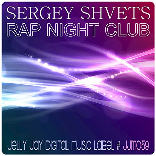 Amazon MusicでSergey ShvetsのRap Night Clubを再生する
