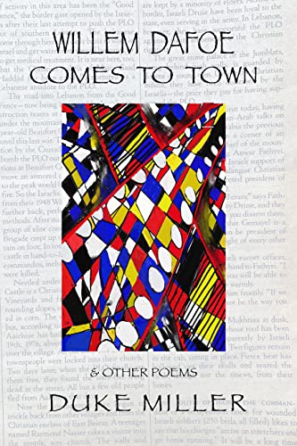 Willem Dafoe Comes to Town: And Other Poems - Kindle edition by Miller ...
