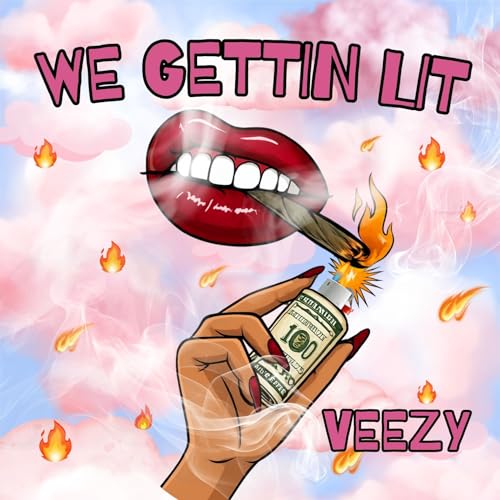 Play We Gettin Lit by Veezy on Amazon Music Unlimited