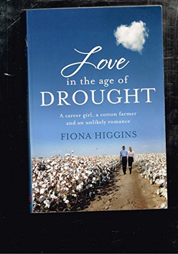 Love in The Age of Drought: Fiona Higgins: 9781405039093: Amazon.com: Books