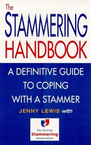 Buy The Stammering Handbook: A Definitive Guide to Coping with a ...