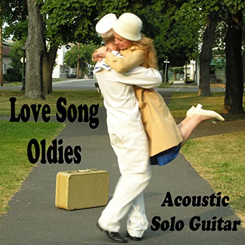 Love Song Oldies: Acoustic Solo Guitar by The O'Neill Brothers Group on ...