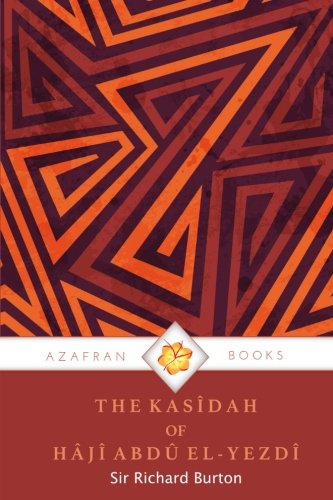 The Kasidah: Burton, Sir Richard: 9780995655775: Amazon.com: Books
