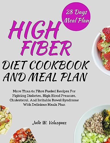 Amazon | HIGH-FIBER DIET COOKBOOK AND MEAL PLAN : More Than 60 Fibre ...
