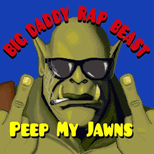 Amazon MusicでBig Daddy Rap BeastのPeep My Jawnsを再生する