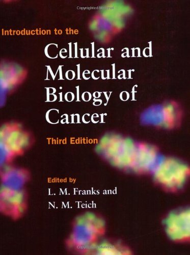 Introduction to the Cellular and Molecular Biology of Cancer ...