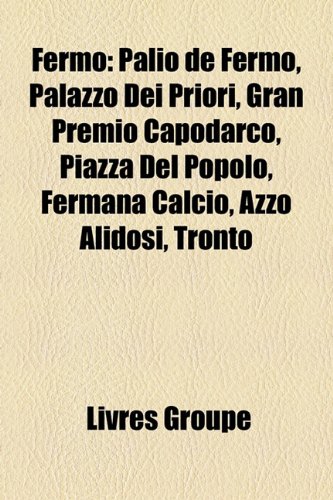Fermo: Palio De Fermo, Palazzo Dei Prior : Groupe, Livres: Amazon.es ...