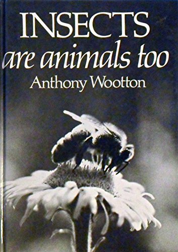 Insects are animals, too: Wootton, Anthony: 9780715375341: Amazon.com ...