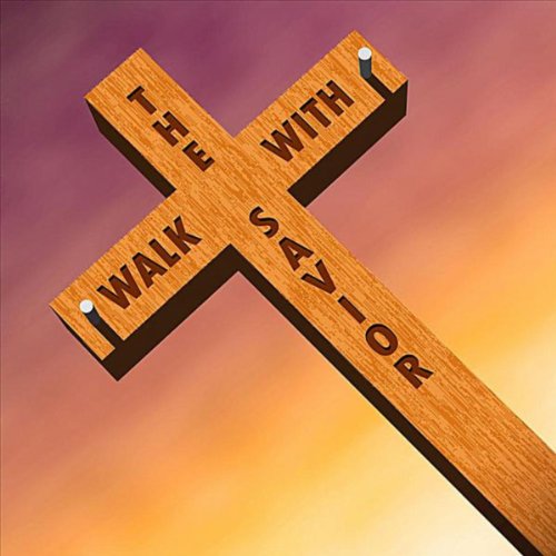 Amazon.com: Walk With the Savior : Greg Moormann: Digital Music