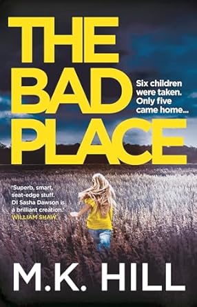 The Bad Place : Hill, M.K.: Amazon.co.uk: Books