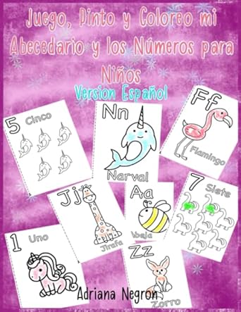 Juego, Pinto y Coloreo mi Abecedario y los Numeros para Niños: Versión ...
